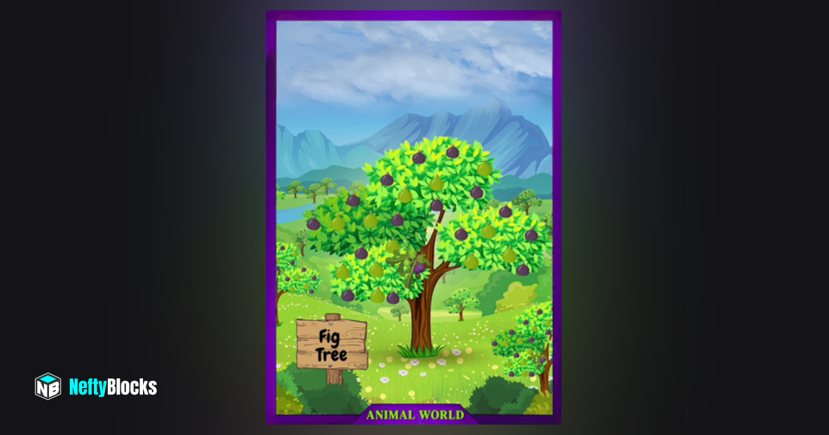 Fig Tree #29919 | NeftyBlocks | The #1 Trade to Earn NFT Marketplace on WAX