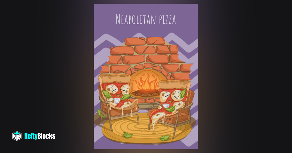 Neapolitan pizza #254 | NeftyBlocks | The #1 Trade to Earn NFT ...