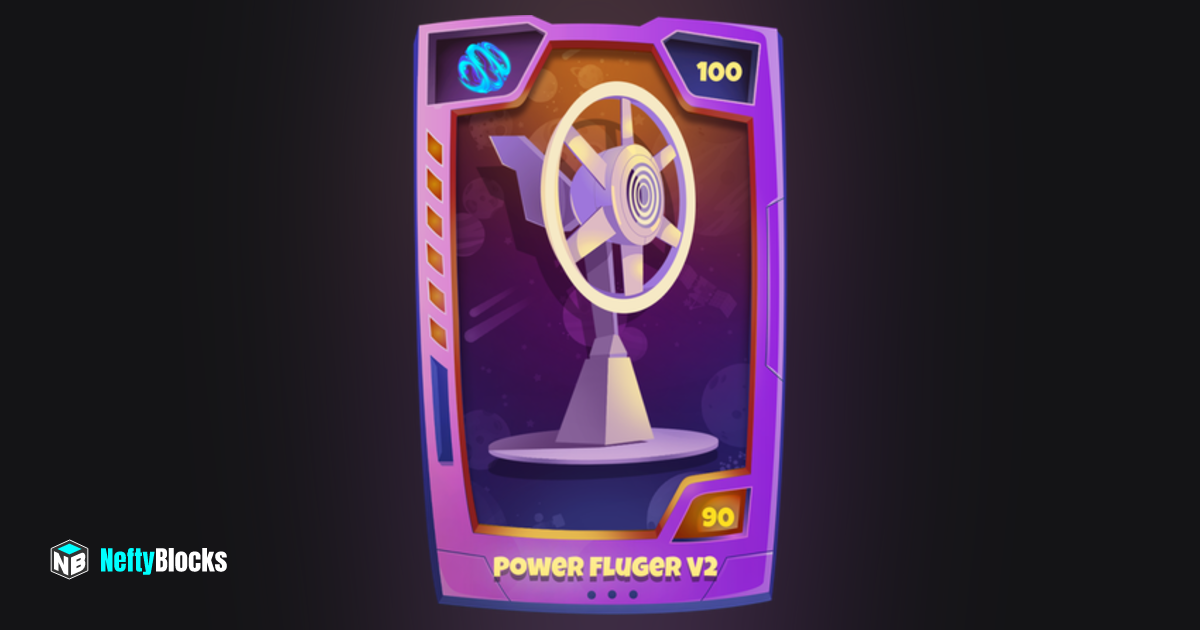 Power fluger v2 #58 | NeftyBlocks | The #1 Trade to Earn NFT ...