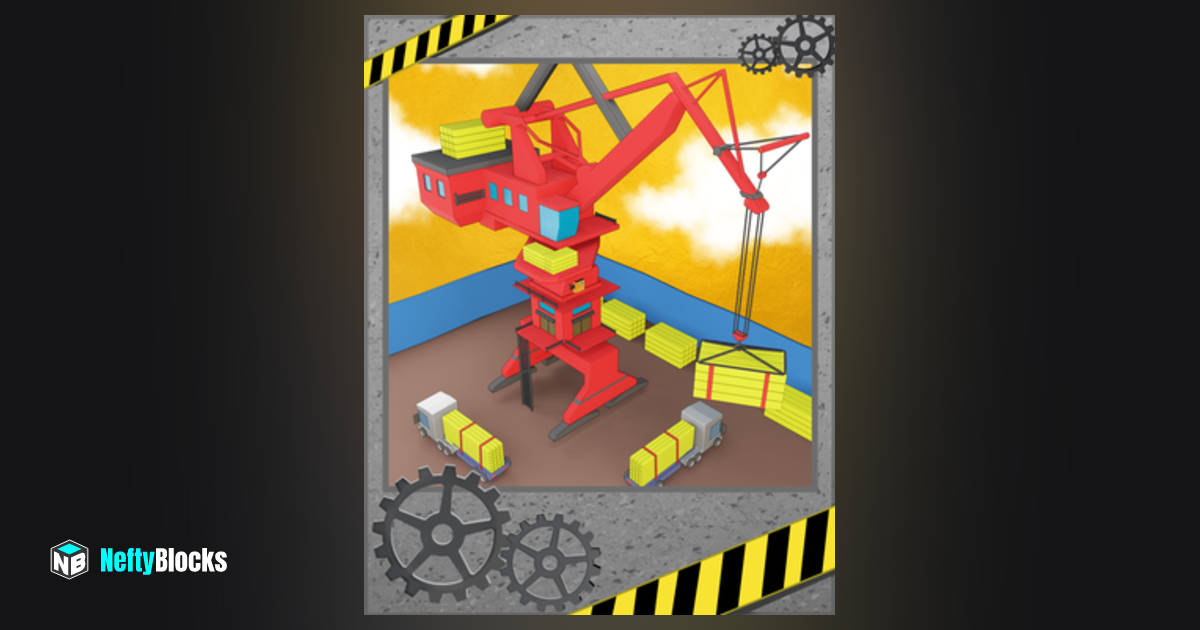 Building crane | NeftyBlocks | The #1 Trade to Earn NFT Marketplace on WAX