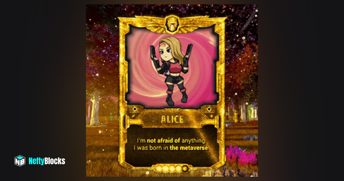 Alice | Legendary | NeftyBlocks | The #1 Trade to Earn NFT Marketplace ...