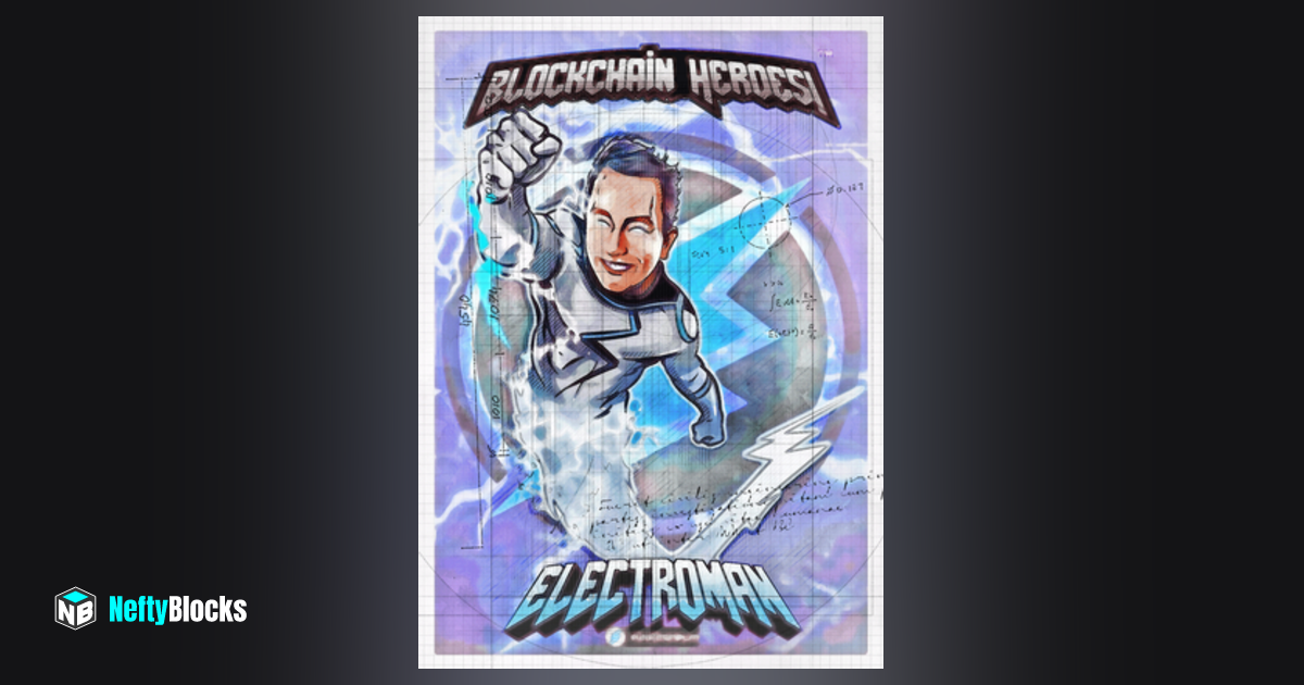 Electroman #1 | NeftyBlocks | The #1 Trade to Earn NFT Marketplace on WAX