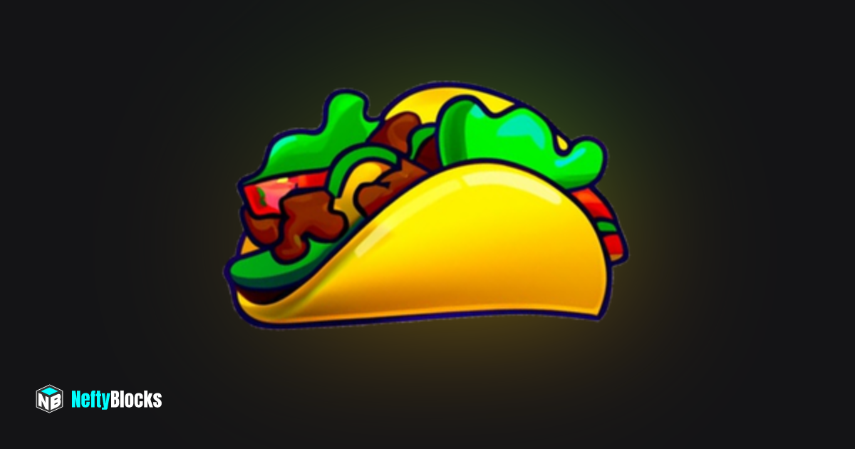 Taco Tuesday #11 #50 | NeftyBlocks | The #1 Trade to Earn NFT ...