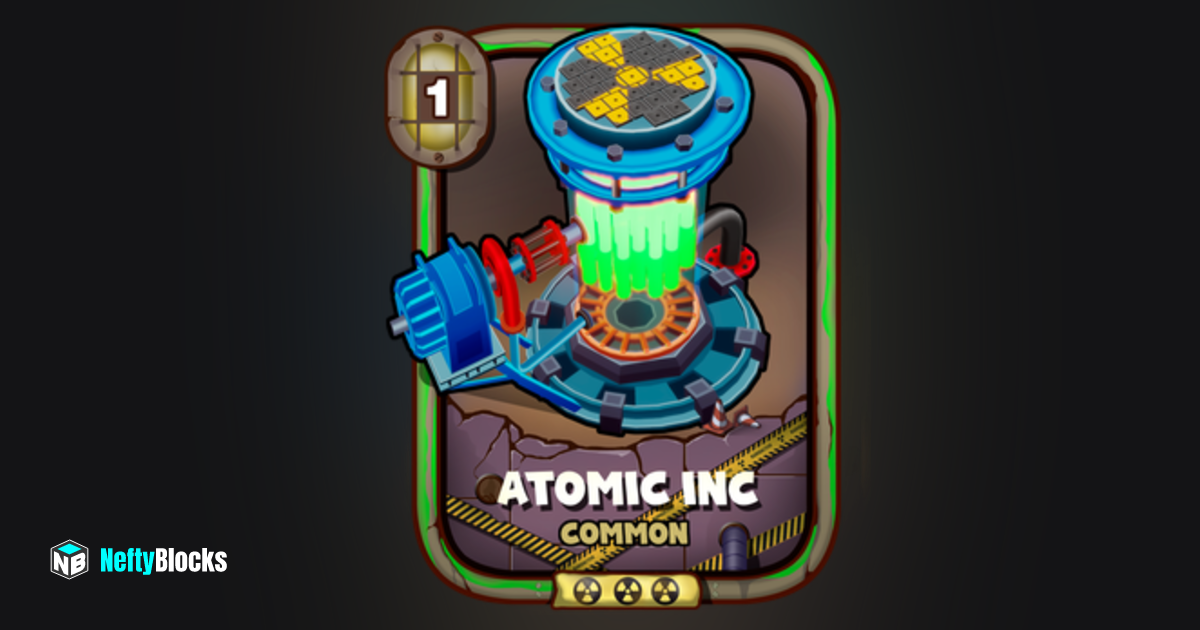 Atomic Inc #50 | NeftyBlocks | The #1 Trade to Earn NFT Marketplace on WAX
