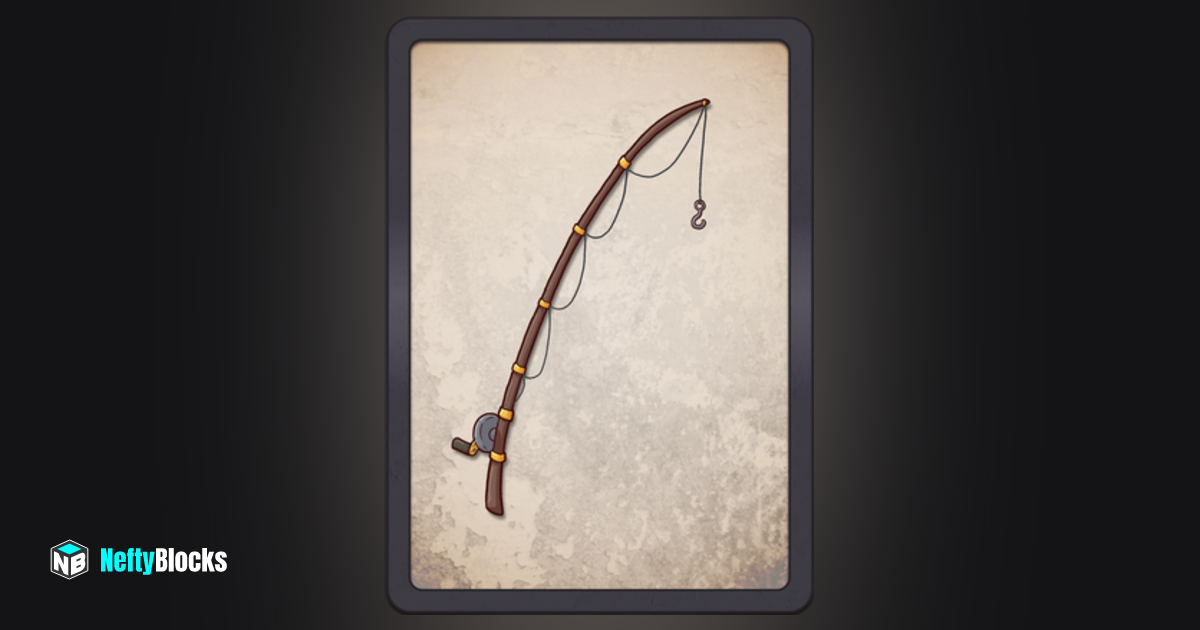 Fishing Rod #4 | NeftyBlocks | The #1 Trade to Earn NFT Marketplace on WAX