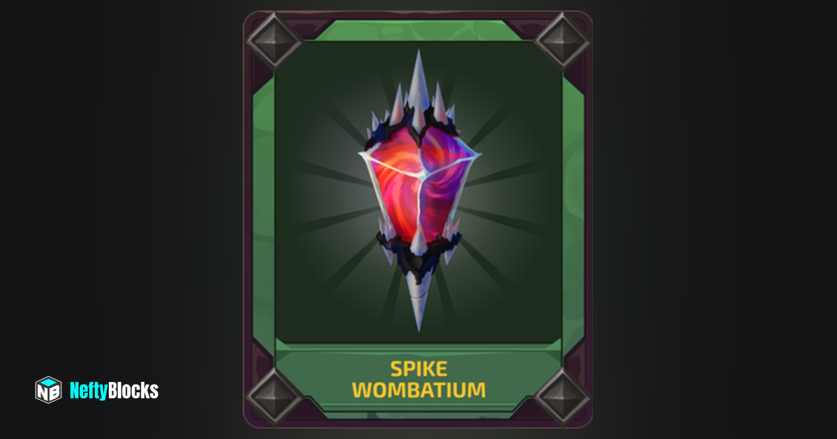 Spike Wombatium #854 | NeftyBlocks | The #1 Trade to Earn NFT Marketplace on WAX