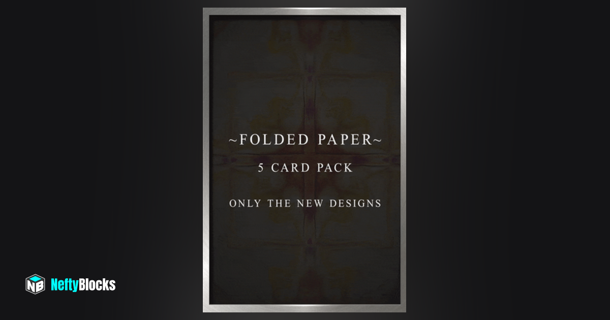 Folded Paper 5 Pack (new designs only) #8 | NeftyBlocks | The #1 Trade to Earn NFT Marketplace ...