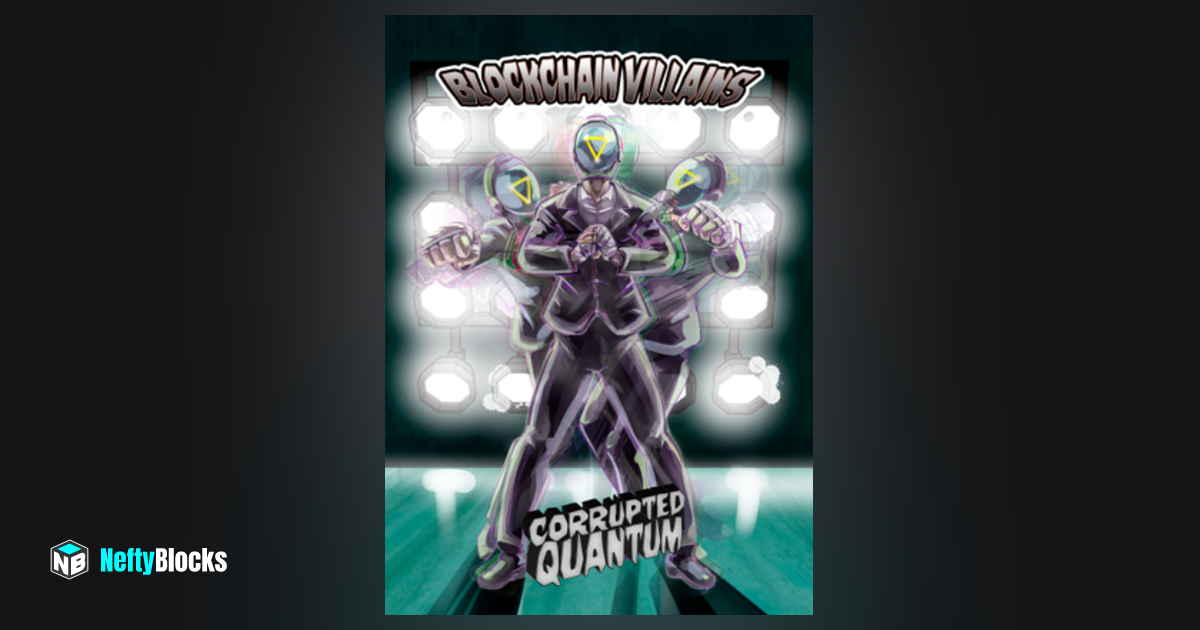 Corrupted Quantum #346 | NeftyBlocks | The #1 Trade to Earn NFT ...