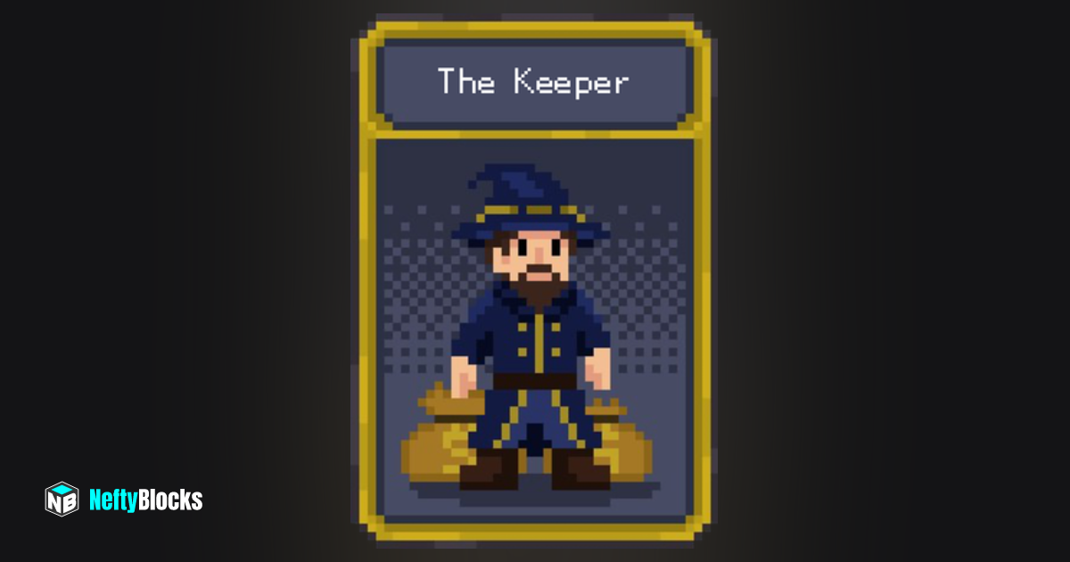 The Keeper | NeftyBlocks | The #1 Trade to Earn NFT Marketplace on WAX