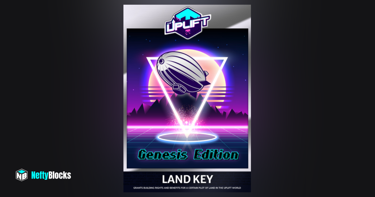 Uplift World - Land Key - Genesis Edition - Upluft #4420 | NeftyBlocks ...