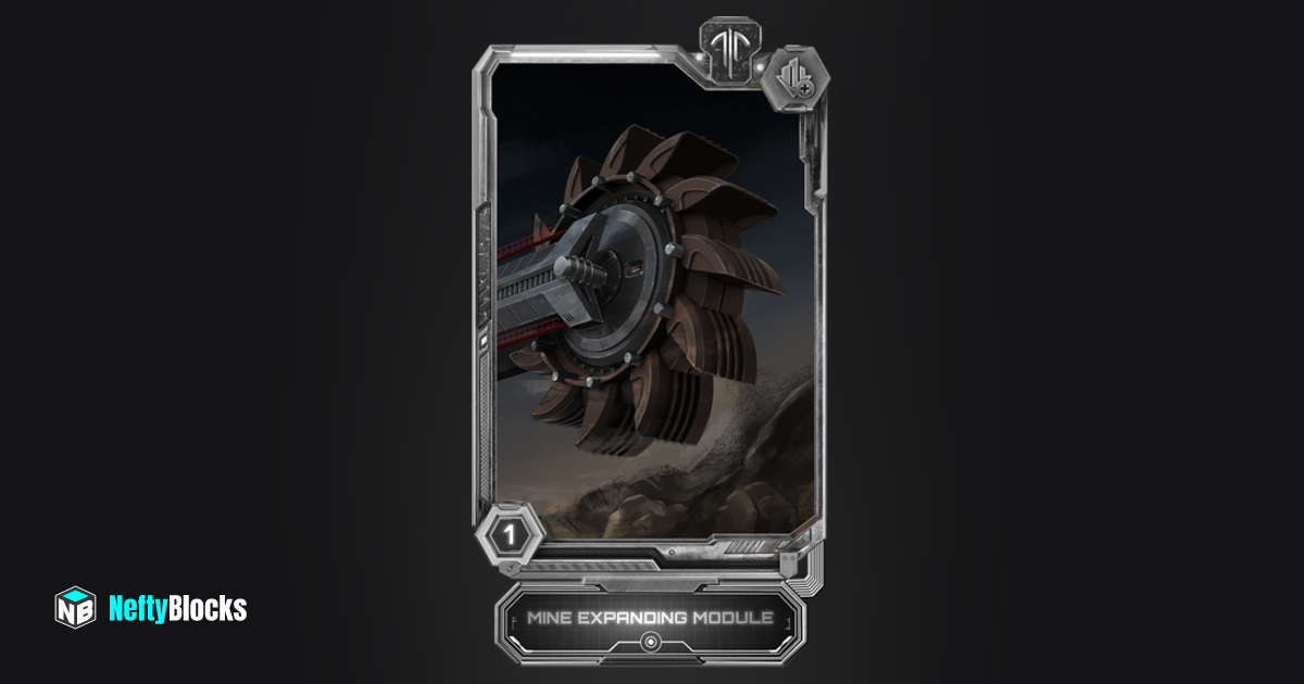 Mine Expanding Module | NeftyBlocks | The #1 Trade to Earn NFT Marketplace on WAX