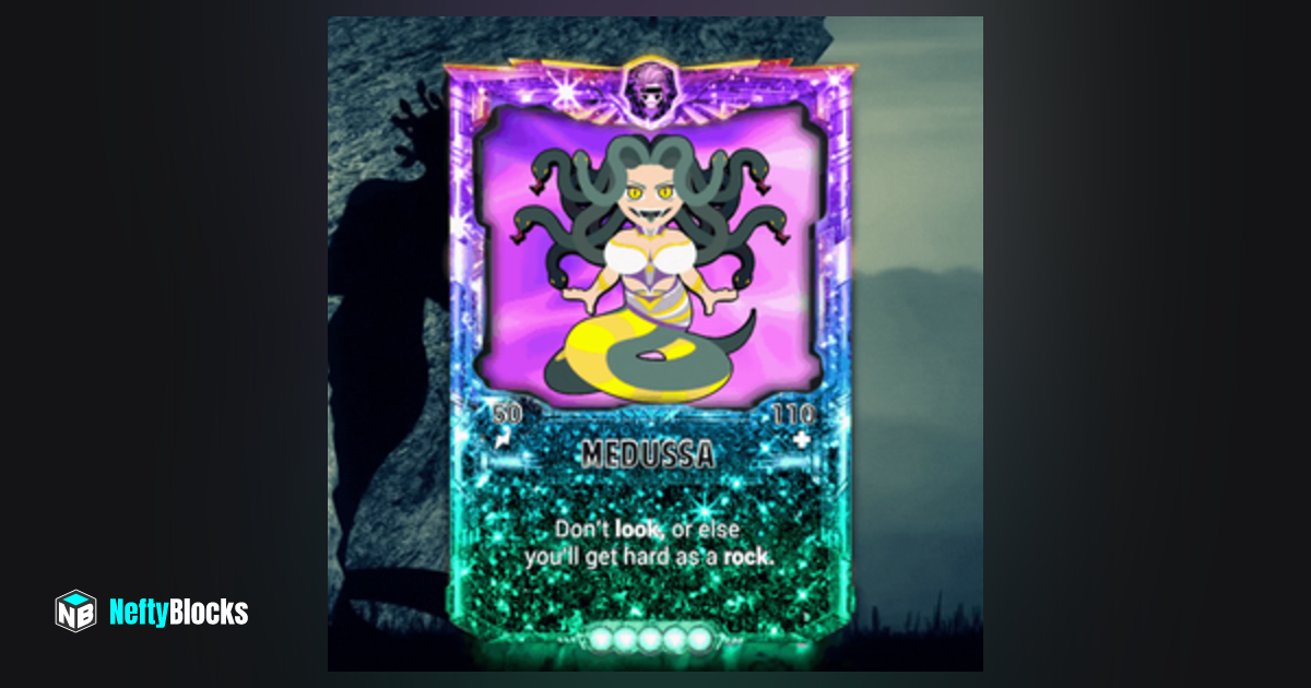 Medussa | Mythic #52 | NeftyBlocks | The #1 Trade to Earn NFT ...