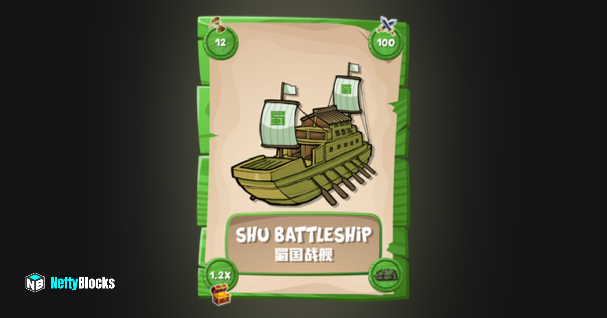 Shu Battleship / 蜀国战舰 | NeftyBlocks | The #1 Trade to Earn NFT ...