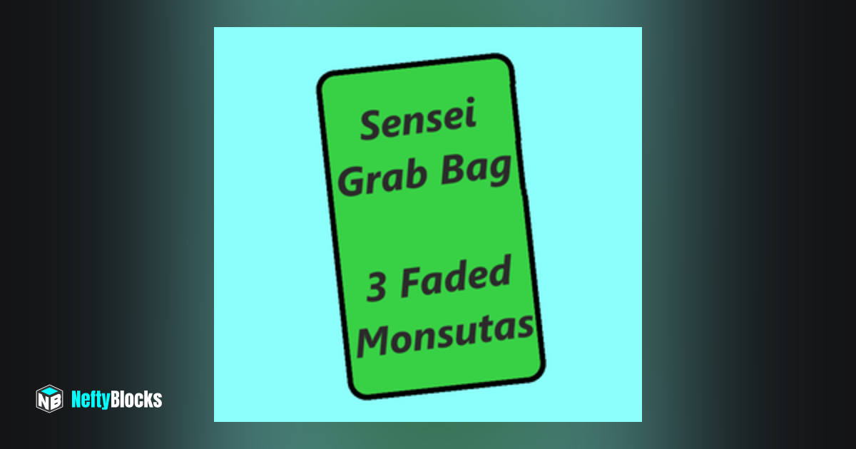 Sensei Grab Bag #4 | NeftyBlocks | The #1 Trade to Earn NFT Marketplace ...