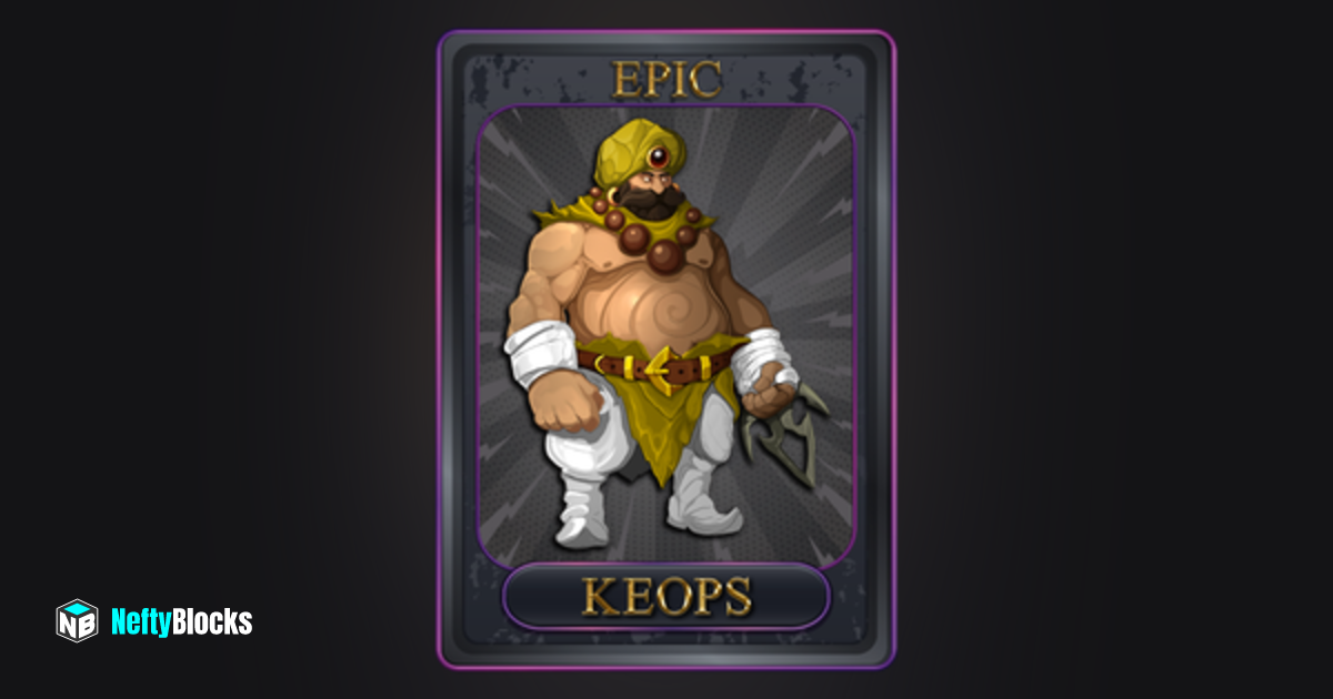 Keops | NeftyBlocks | The #1 Trade to Earn NFT Marketplace on WAX