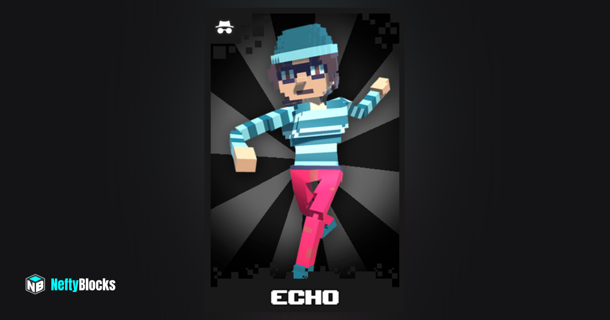 Echo #215 | NeftyBlocks | The #1 Trade to Earn NFT Marketplace on WAX