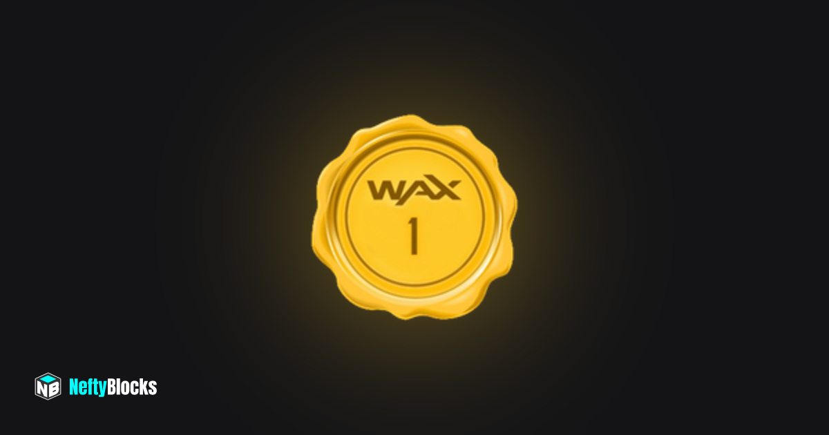 1 WAX #19 | NeftyBlocks | The #1 Trade to Earn NFT Marketplace on WAX