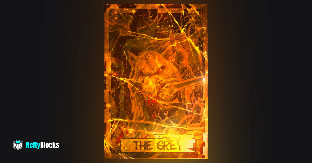 The Grey | NeftyBlocks | The #1 Trade to Earn NFT Marketplace on WAX