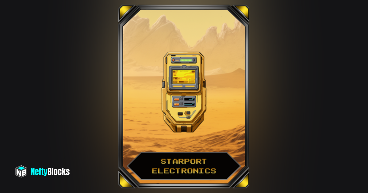 Starport Electronics #90 | NeftyBlocks | The #1 Trade to Earn NFT Marketplace on WAX
