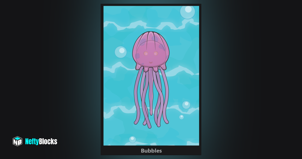 Bubbles #20 | NeftyBlocks | The #1 Trade to Earn NFT Marketplace on WAX