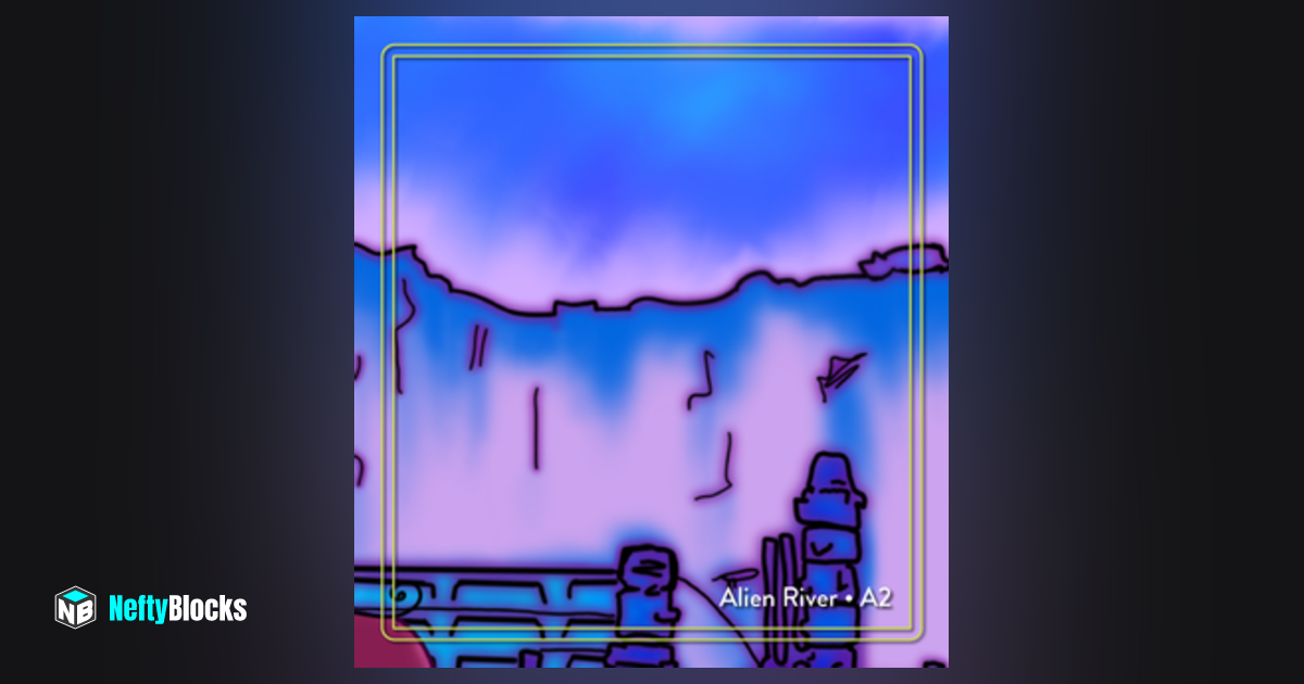 Alien River | A2 Journey | NeftyBlocks | The #1 Trade to Earn NFT ...