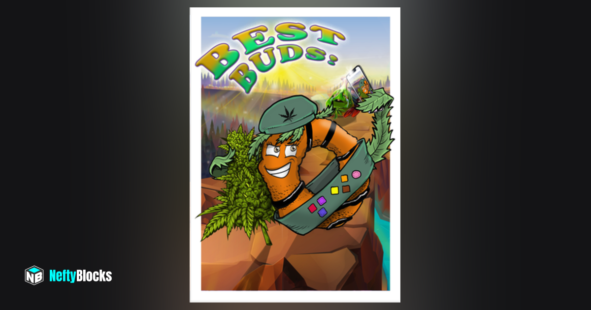 Best Buds! | NeftyBlocks | The #1 Trade to Earn NFT Marketplace on WAX
