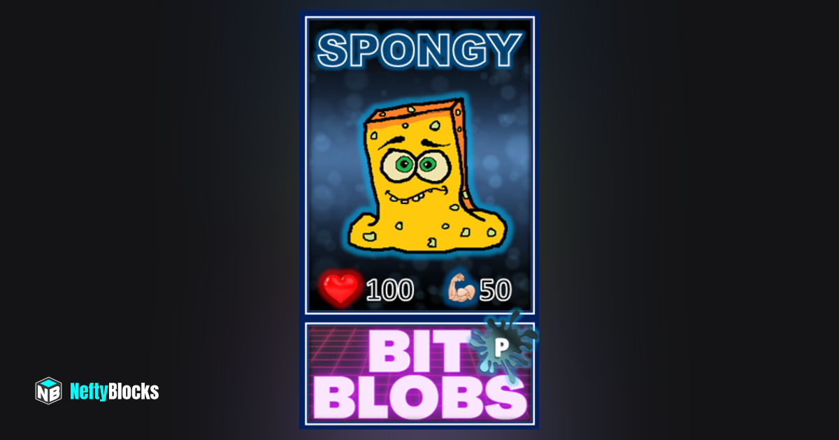 Spongy - Bit Blobs Promotion #158 | NeftyBlocks | The #1 Trade to Earn NFT Marketplace on WAX