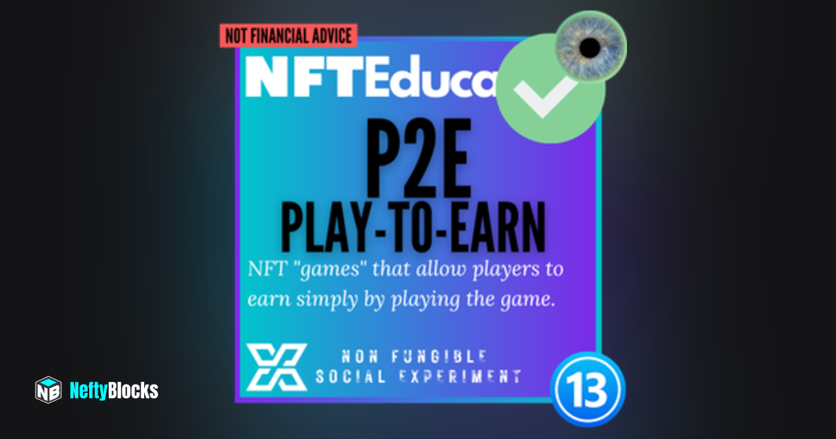 NFT Education 13 P2E - LEARNT #299 | NeftyBlocks | The #1 Trade to Earn NFT Marketplace on WAX