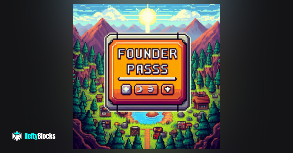 Founder pass | NeftyBlocks | The #1 Trade to Earn NFT Marketplace on WAX