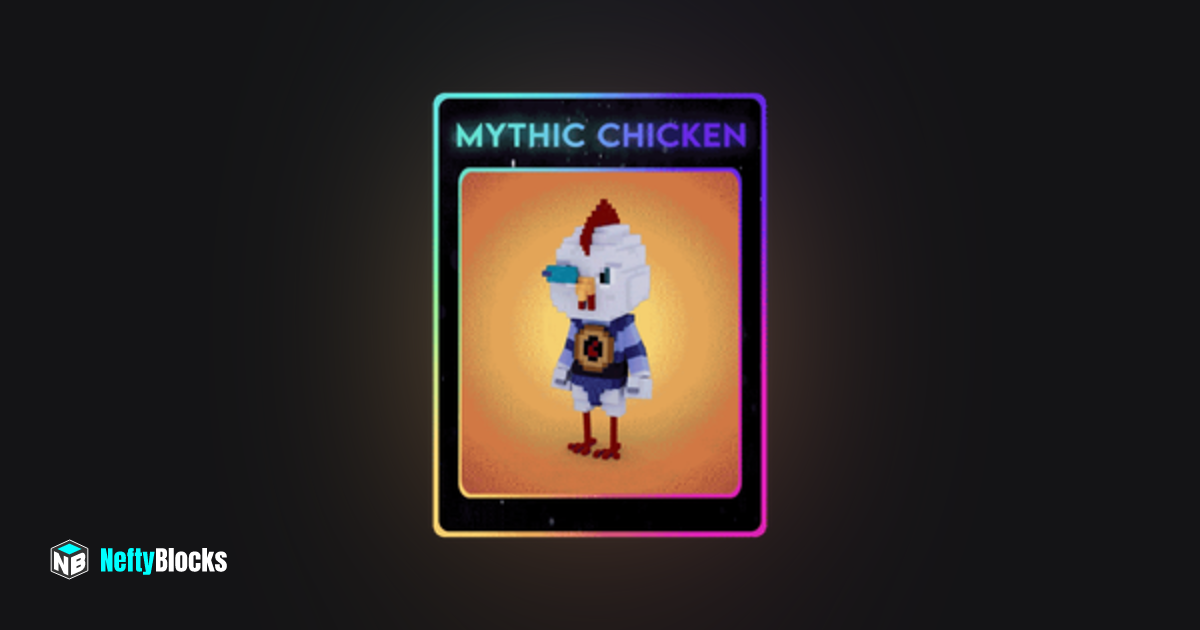 Mythic Chicken #102 | NeftyBlocks | The #1 Trade to Earn NFT ...