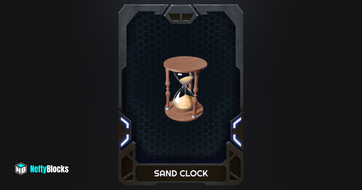 Sand Clock #47 | NeftyBlocks | The #1 Trade to Earn NFT Marketplace on WAX