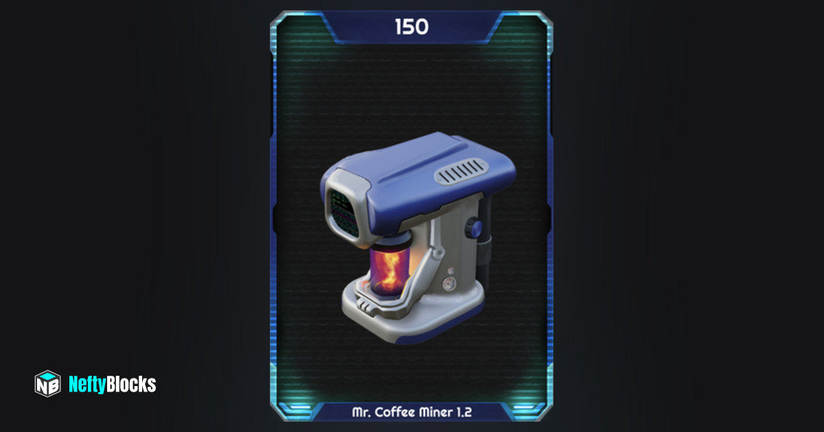 Mr. Coffee Miner 1.2 #230 | NeftyBlocks | The #1 Trade to Earn NFT Marketplace on WAX