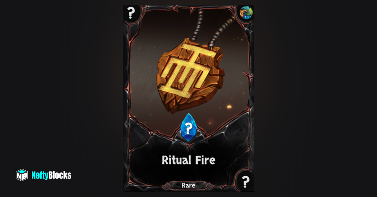 Ritual Fire | NeftyBlocks | The #1 Trade to Earn NFT Marketplace on WAX