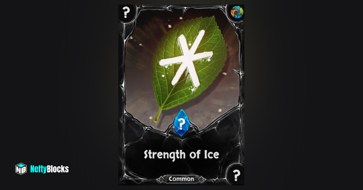 Strength of Ice | NeftyBlocks | The #1 Trade to Earn NFT Marketplace on WAX
