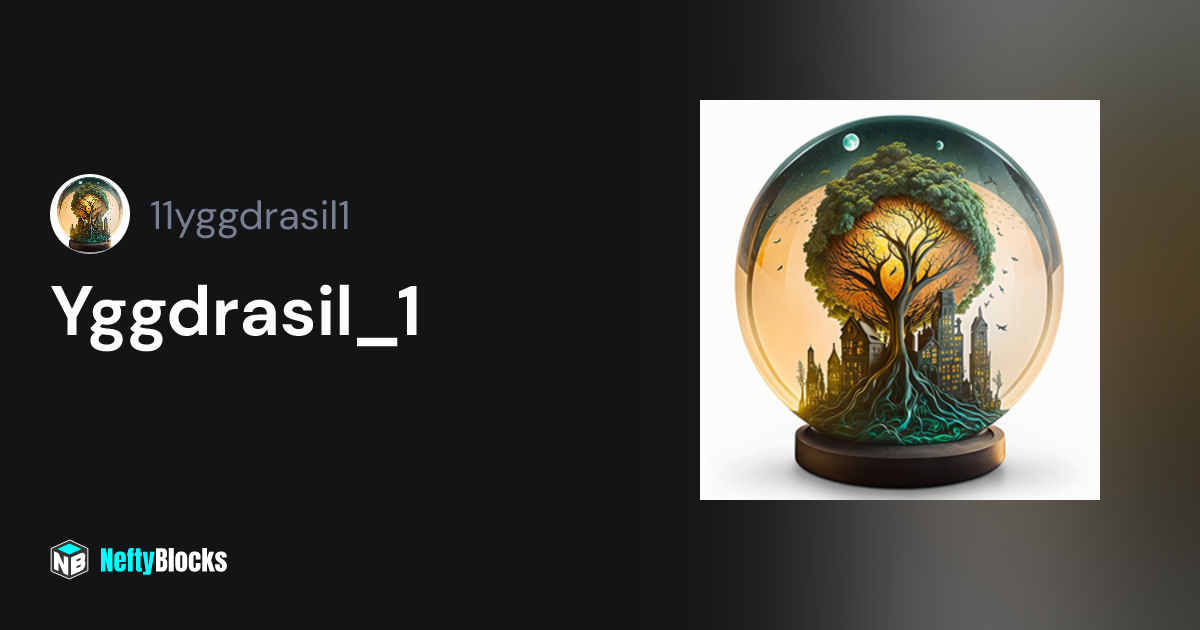 11yggdrasil1 on NeftyBlocks | The #1 Trade to Earn NFT Marketplace on WAX