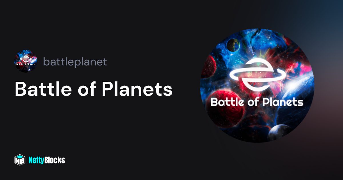 battleplanet on NeftyBlocks | The #1 Trade to Earn NFT Marketplace on WAX