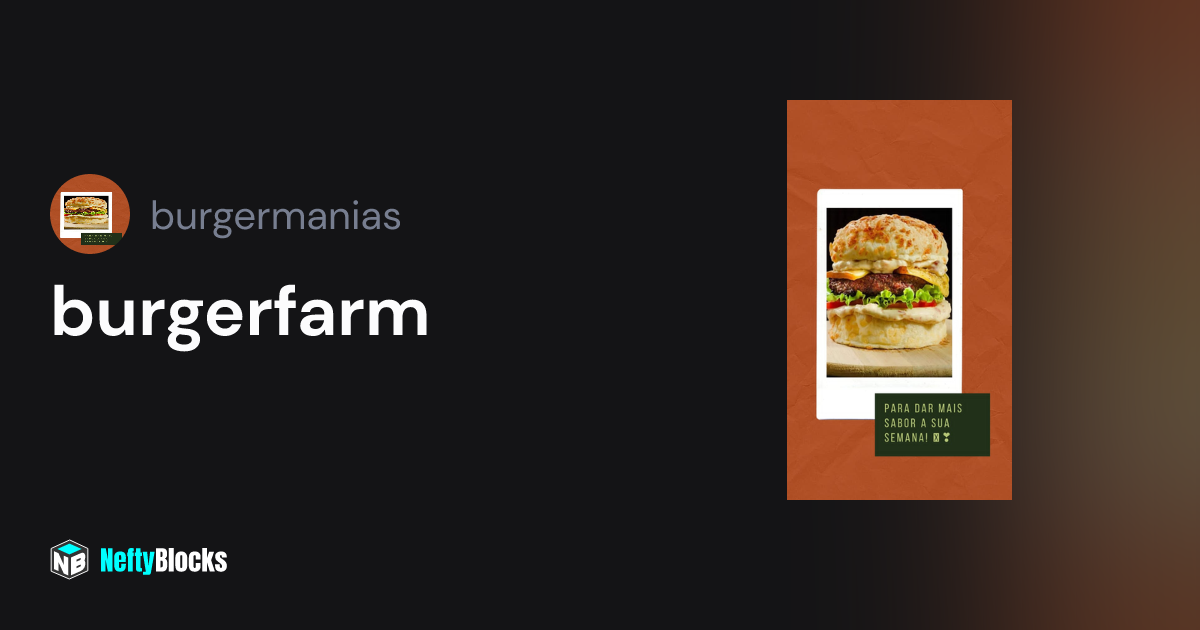 burgermanias on NeftyBlocks | The #1 Trade to Earn NFT Marketplace on WAX