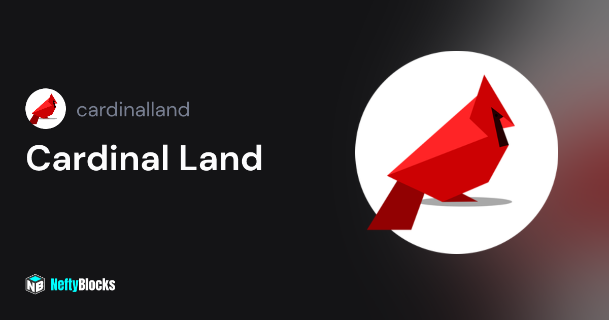 cardinalland on NeftyBlocks | The #1 Trade to Earn NFT Marketplace on WAX