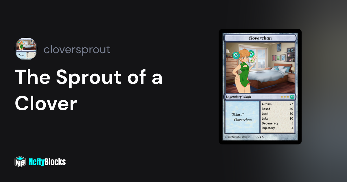 cloversprout on NeftyBlocks | The #1 Trade to Earn NFT Marketplace on WAX