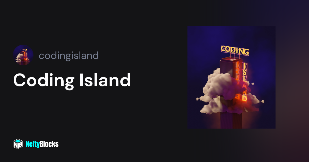 codingisland on NeftyBlocks | The #1 Trade to Earn NFT Marketplace on WAX