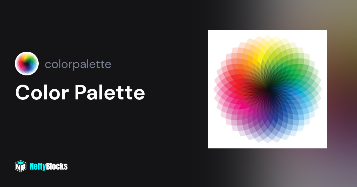 colorpalette on NeftyBlocks | The #1 Trade to Earn NFT Marketplace on WAX