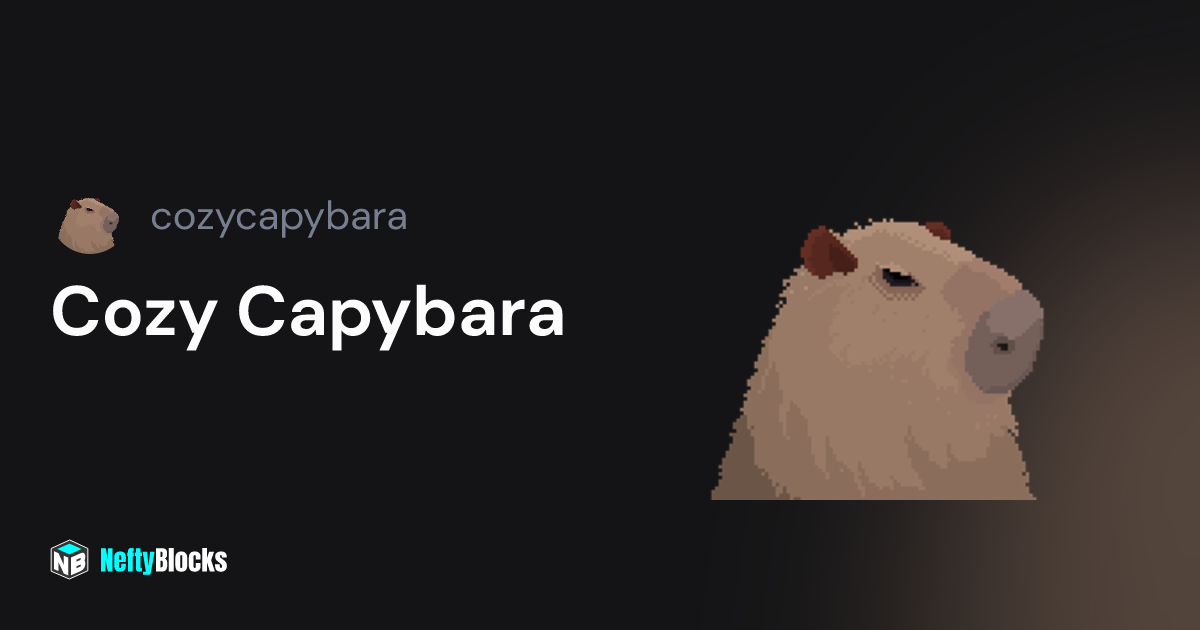 cozycapybara on NeftyBlocks | The #1 Trade to Earn NFT Marketplace on WAX