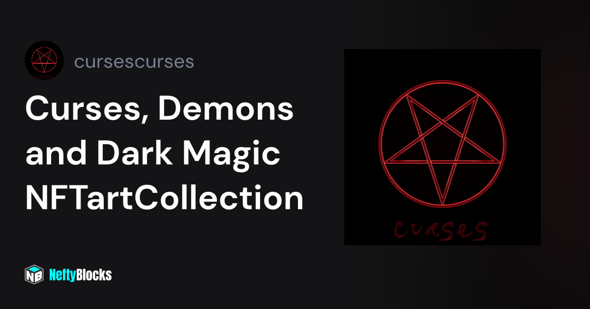 cursescurses on NeftyBlocks | The #1 Trade to Earn NFT Marketplace on WAX