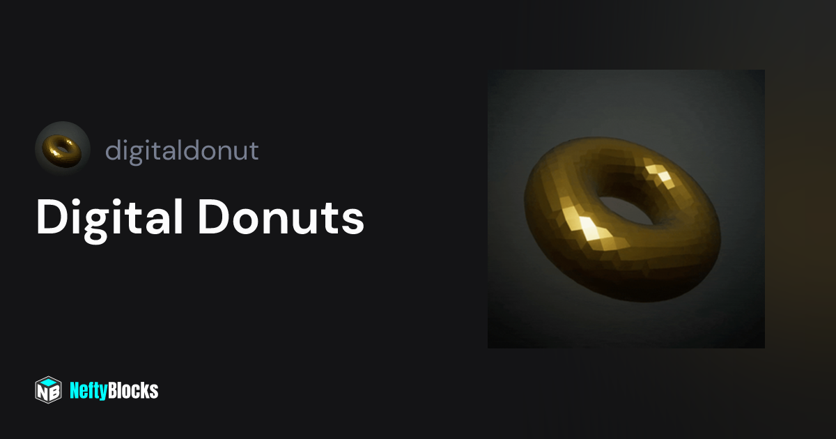 digitaldonut on NeftyBlocks | The #1 Trade to Earn NFT Marketplace on WAX