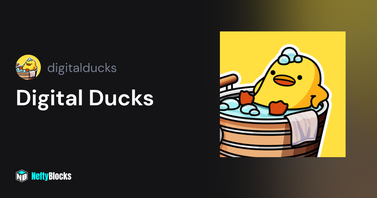 digitalducks on NeftyBlocks | The #1 Trade to Earn NFT Marketplace on WAX