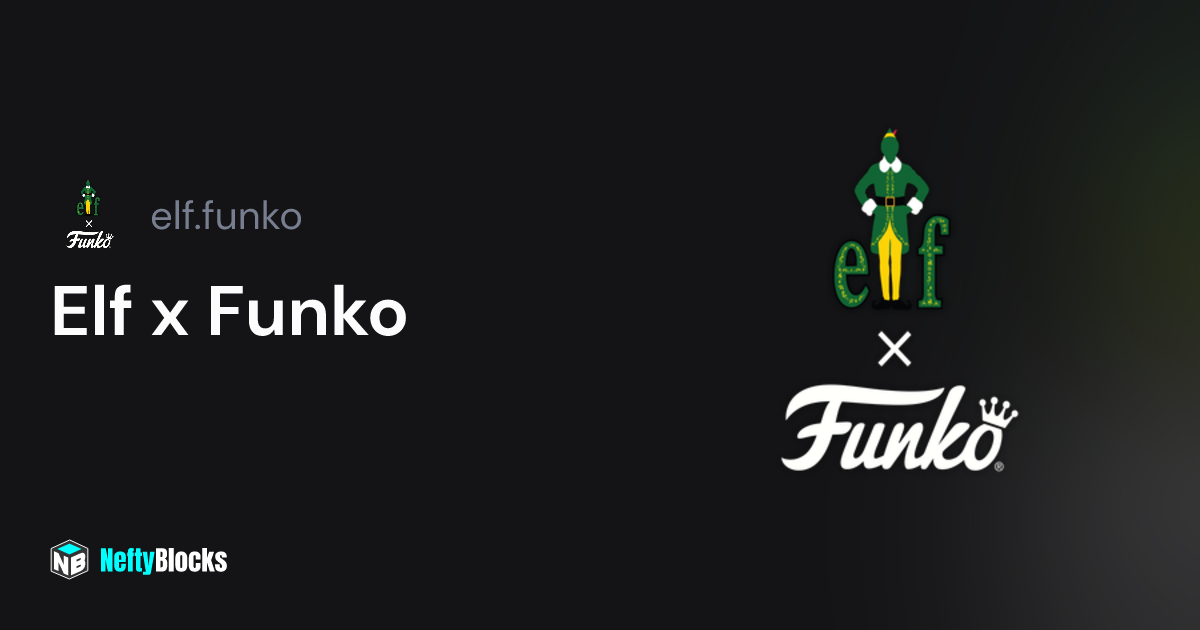 elf.funko on NeftyBlocks | The #1 Trade to Earn NFT Marketplace on WAX