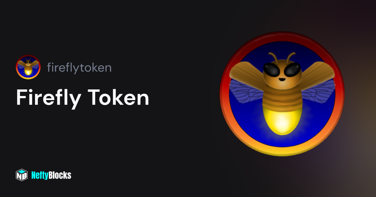 fireflytoken on NeftyBlocks | The #1 Trade to Earn NFT Marketplace on WAX