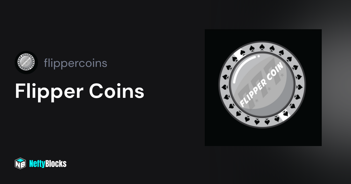 flippercoins on NeftyBlocks | The #1 Trade to Earn NFT Marketplace on WAX