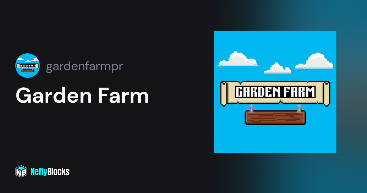 gardenfarmpr on NeftyBlocks | The #1 Trade to Earn NFT Marketplace on WAX