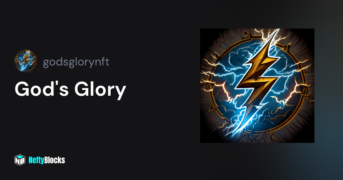 godsglorynft on NeftyBlocks | The #1 Trade to Earn NFT Marketplace on WAX